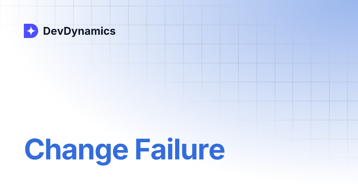 Change Failure | DevDynamics