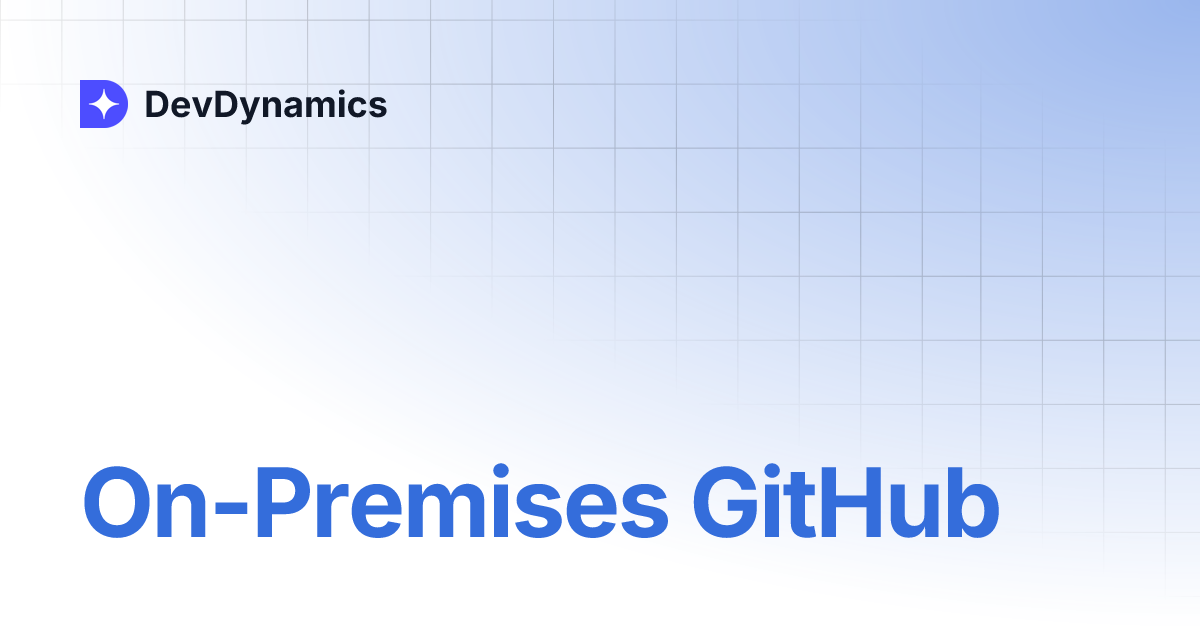 On-Premises GitHub | DevDynamics